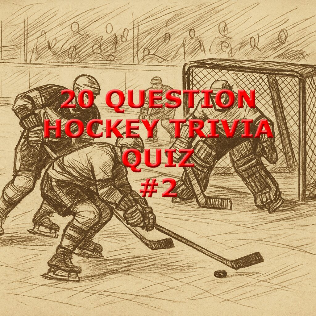 20 Question Hockey Trivia Quiz #2 - World's Best Hockey Trivia